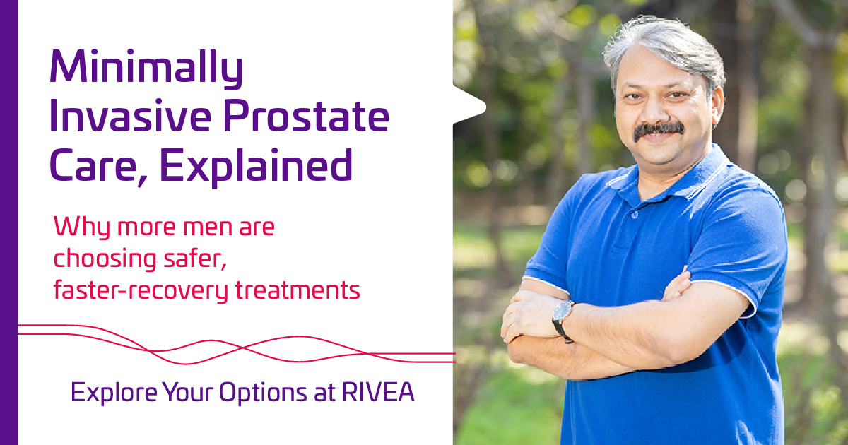 Minimally Invasive Prostate Care | RIVEA Vascular Hyderabad