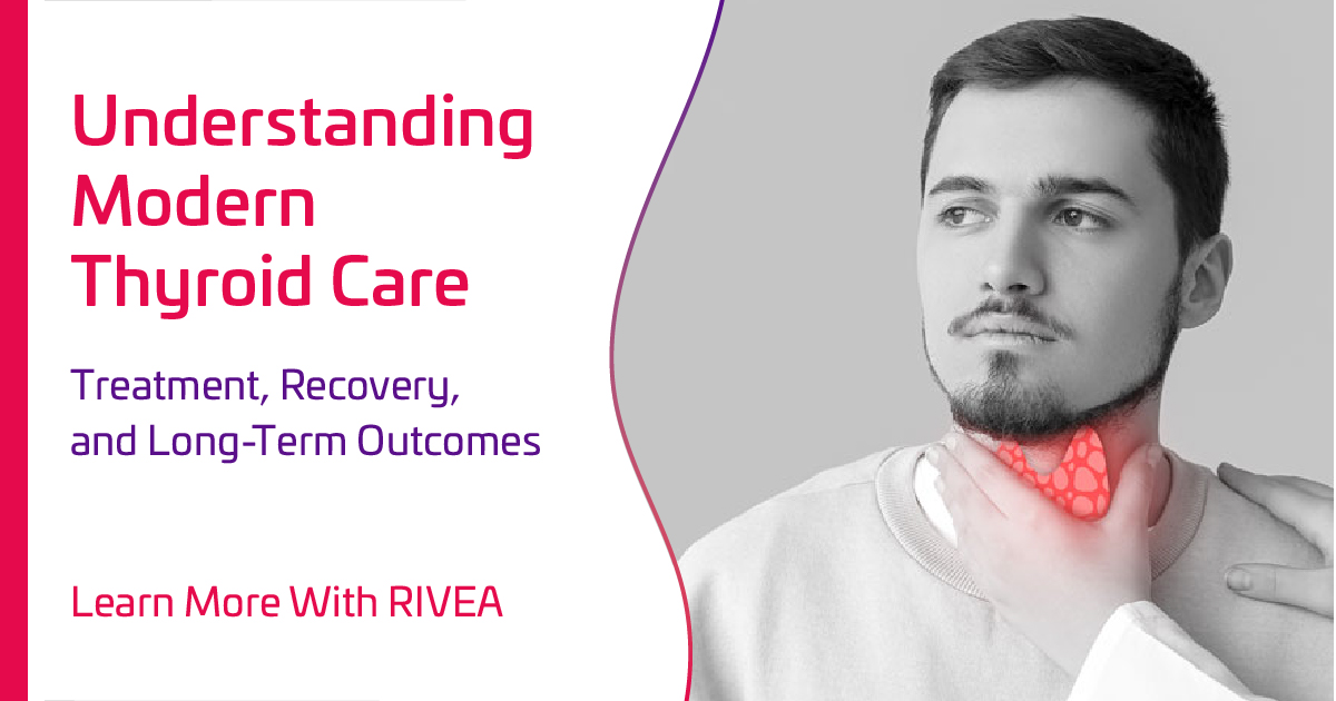 Thyroid Nodules: Advanced Non-Surgical Care at Rivea