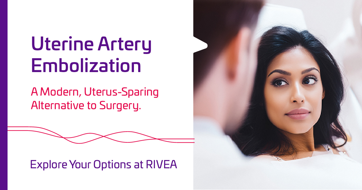 Uterine Artery Embolization in Hyderabad | RIVEA Vascular